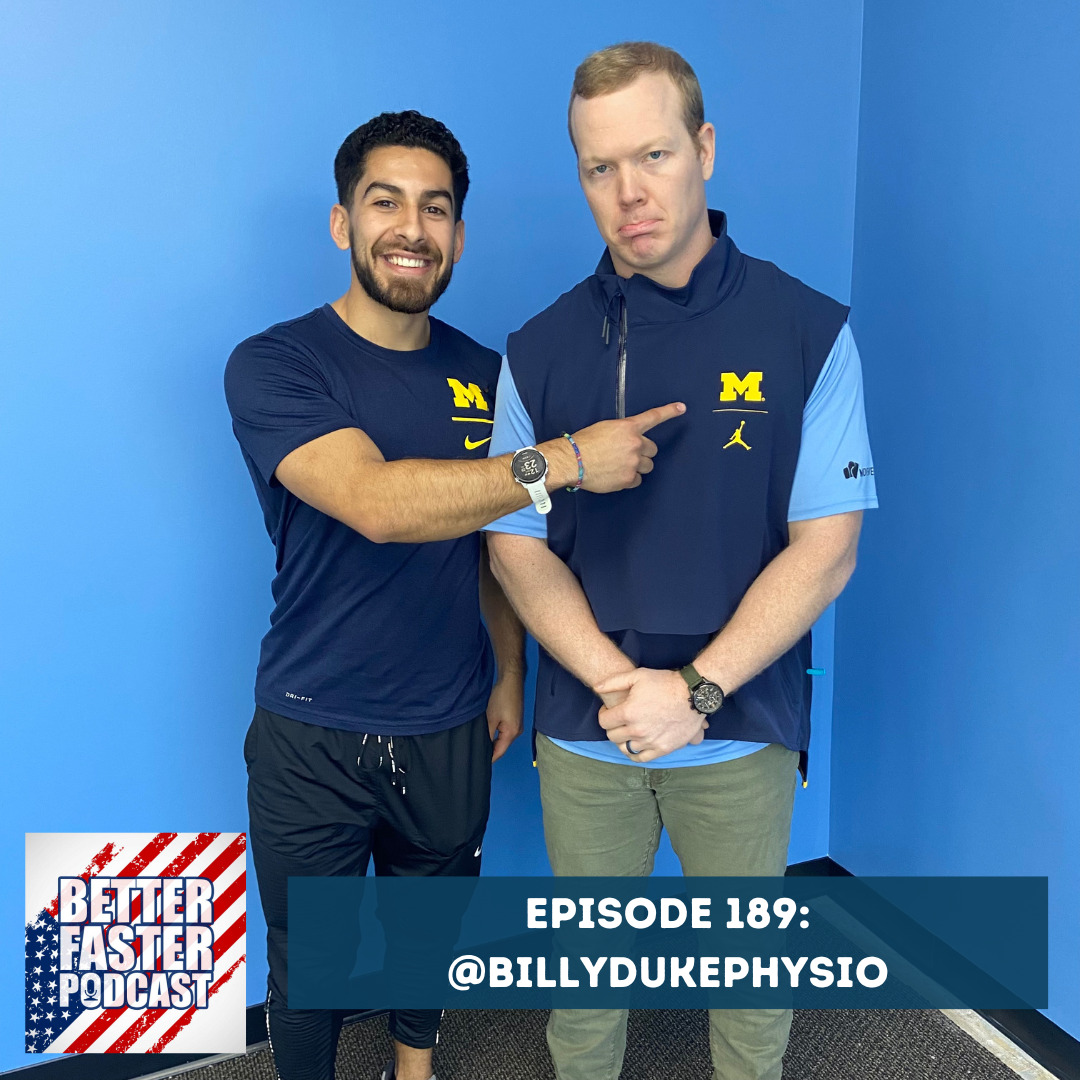 Better Faster Podcast: @billydukephysio - Vertex PT Specialists