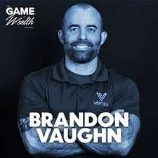 Dr. Brandon Vaughn Featured on "The Game of Wealth" Podcast - Vertex PT ...